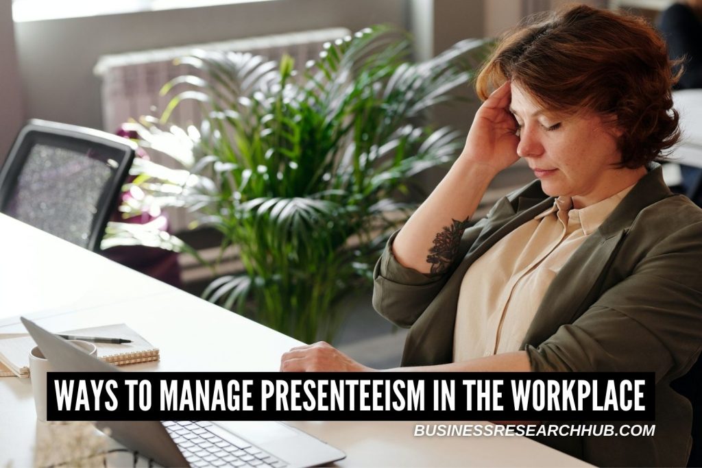 How can Employers avoid Presenteeism amongst Staff?